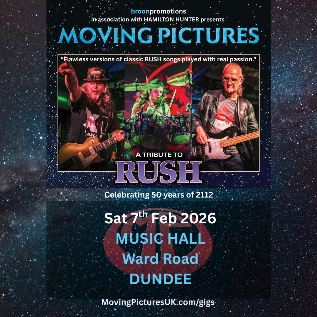 MOVING PICTURES – RUSH TRIBUTE - Music Hall Dundee