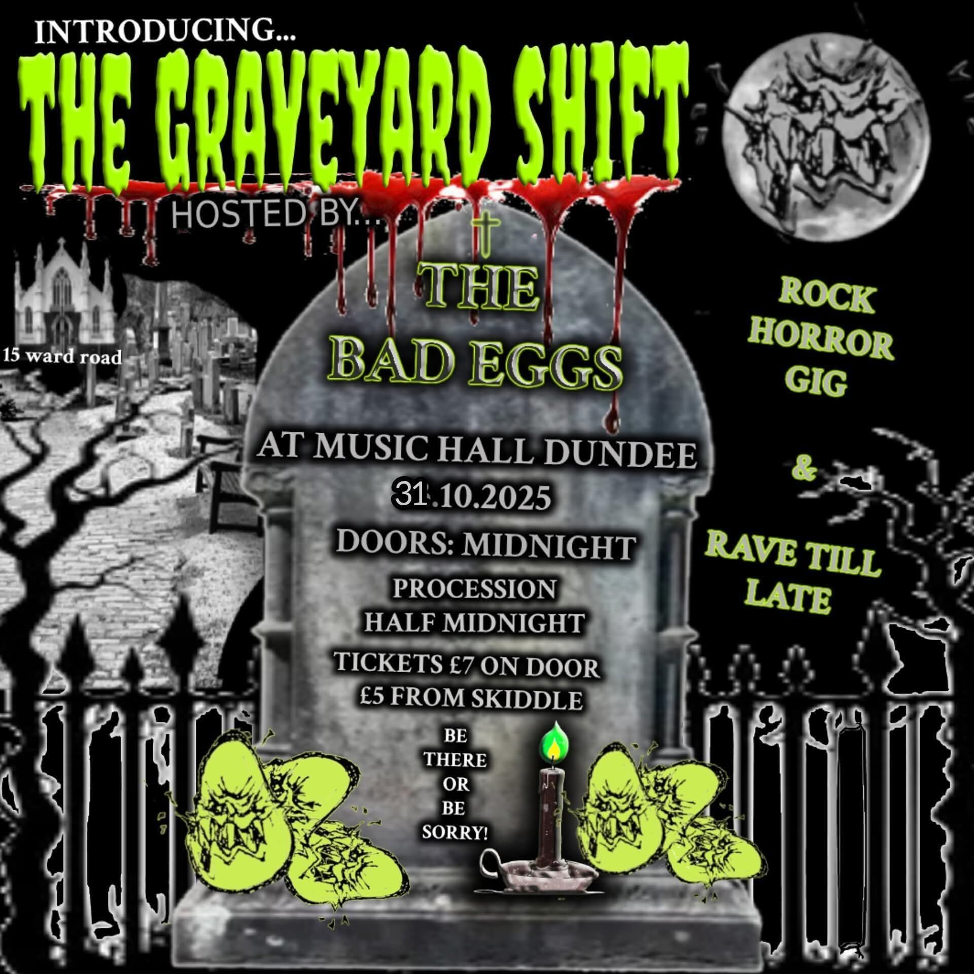 HALLOWEEN EVENT – THE GRAVEYARD SHIFT - Music Hall Dundee